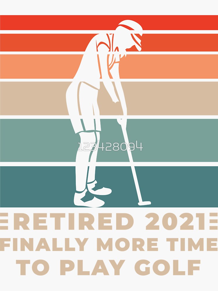 "Funny Golf Retirement Finally more time to play golf" Sticker for Sale ...