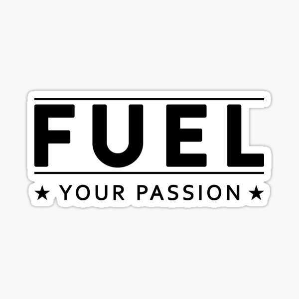 Fuel Your Passion White Edition Sticker By Luxury Outfits Redbubble