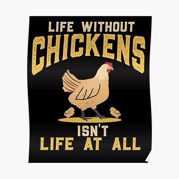 Chicken Sayings Posters | Redbubble