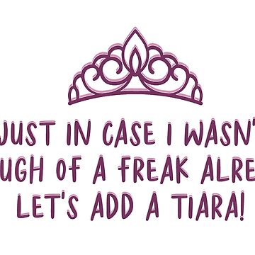 "The Princess Diaries Tiara Quote" Sticker for Sale by baranskini ...