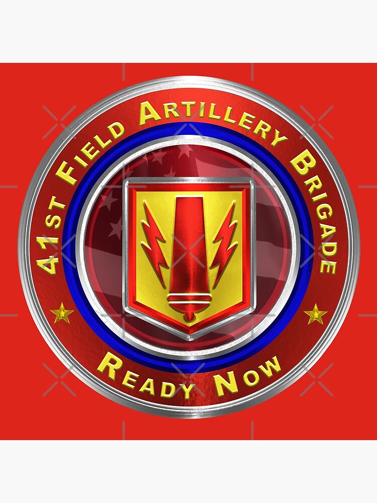"41st Field Artillery Brigade " Poster for Sale by SoldierAlways ...