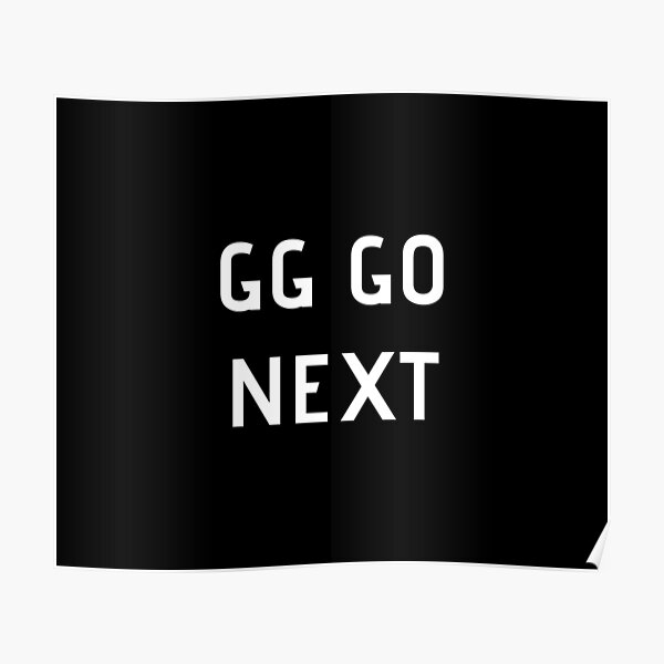 "GG GO NEXT Label" Poster for Sale by an-enthusiast | Redbubble