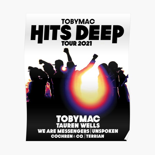 "tobymac hits deep tour 2021" Poster by bapakjul | Redbubble