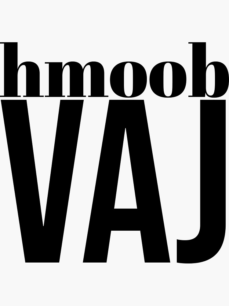 "Hmoob Vaj Dark Font" Sticker for Sale by mmchang | Redbubble