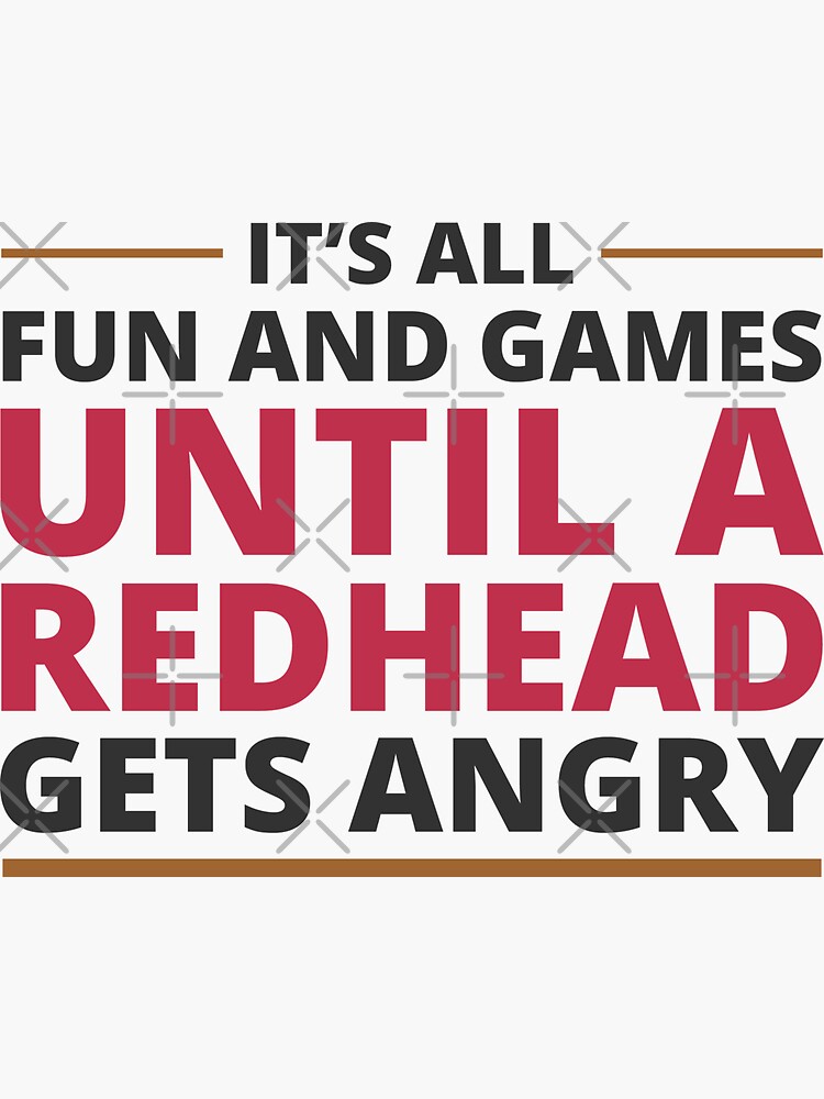 Funny Red Hair Quotes I Have Red Hair Because God Knew Funny Unicorn