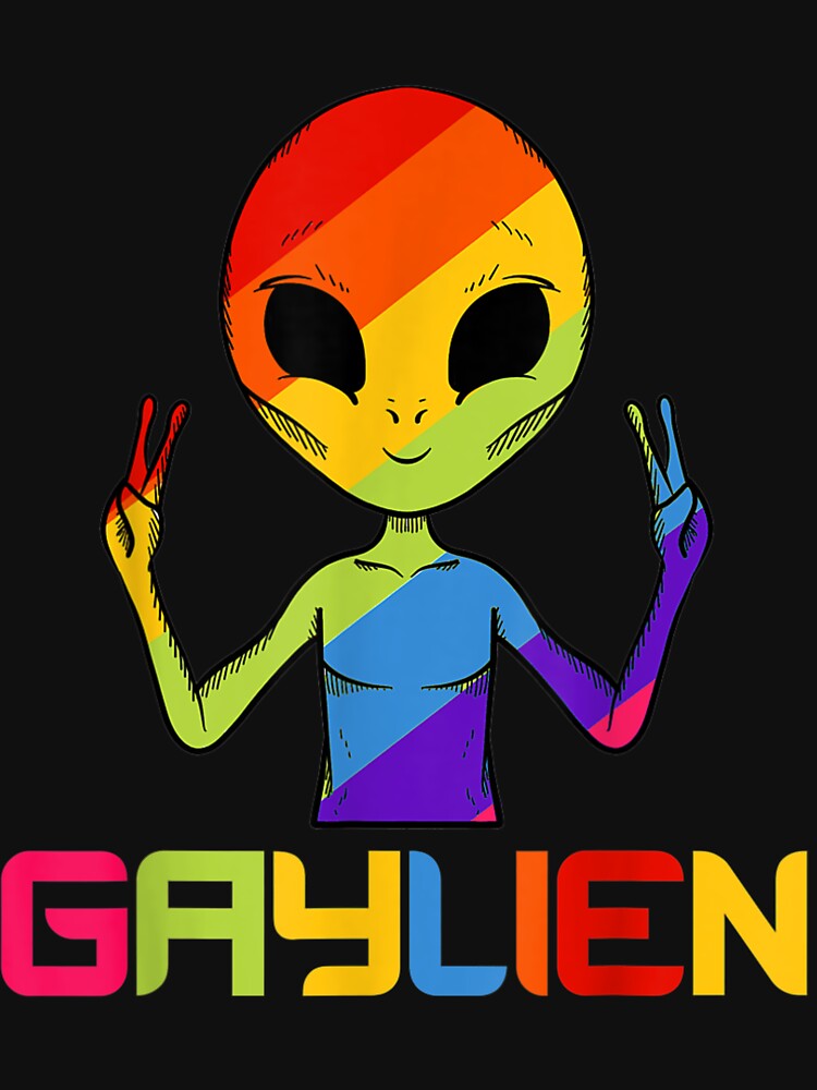 "Gaylien LGBT Gay Alien" T-shirt for Sale by OwenKennedy | Redbubble ...