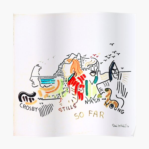 "CSN & Y - So Far." Poster for Sale by Inmigrant | Redbubble