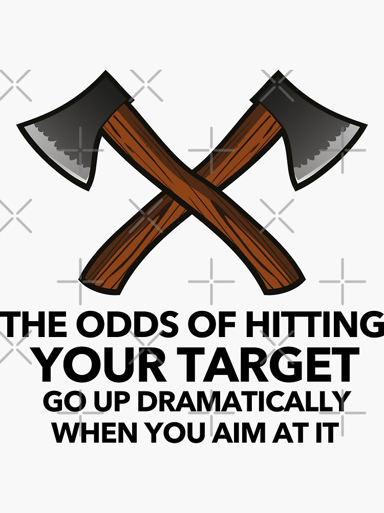 "Axe Throwing Saying For axe thrower" Sticker by Yecool | Redbubble