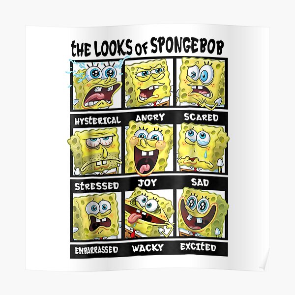 "Spongebob SquarePants Multiple Looks Emotions" Poster by ...