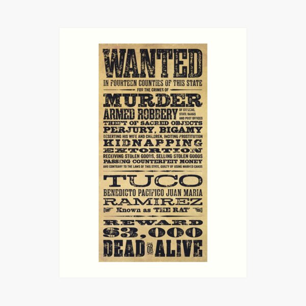 "Tuco Ramirez Wanted Poster from The Good, The Bad and The Ugly ...