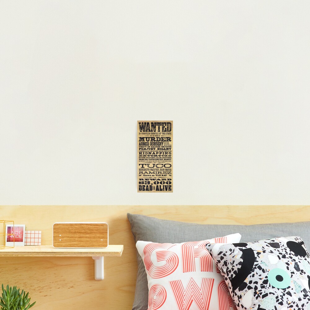 Lámina fotográfica «Tuco Ramirez Wanted Poster de The Good, The Bad and ...