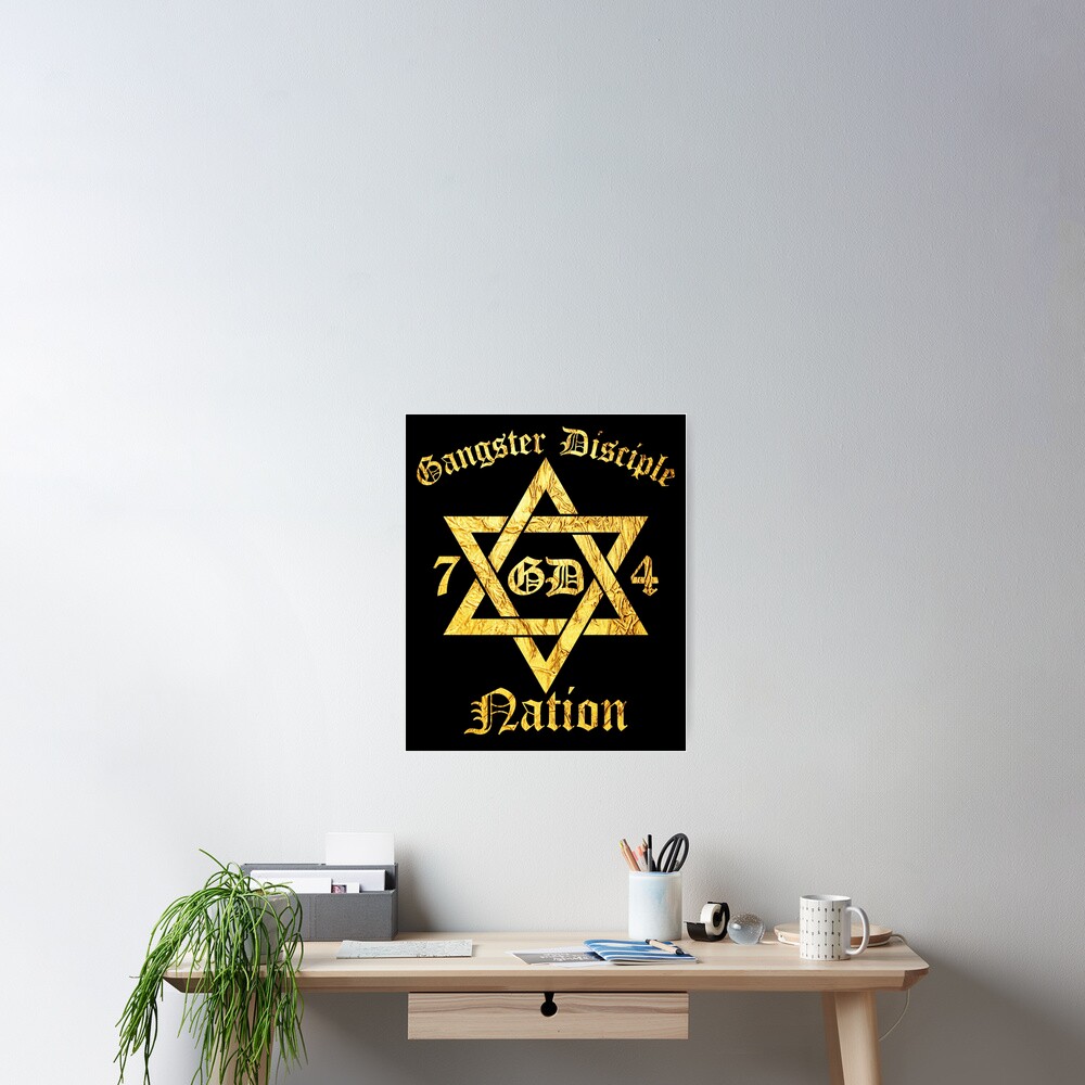 "Gangster Disciple Nation 74 GD" Poster for Sale by DIRTYDUNNZ | Redbubble