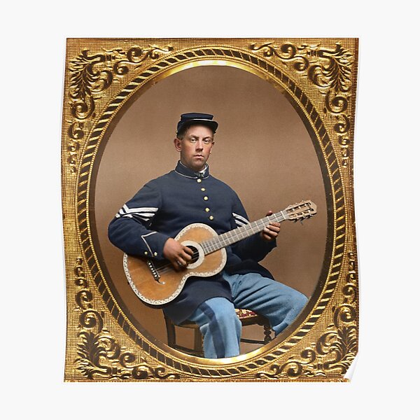 "Union soldier Edwin Chamberlain with his guitar, ca 1862" Poster for ...