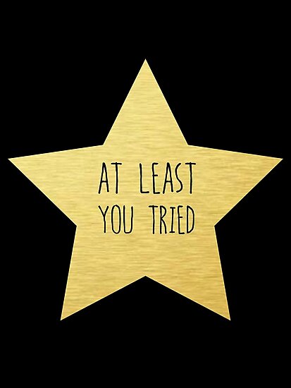You Tried Star