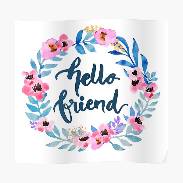 "Hello Friend Floral Wreath Hand Lettering Brush Writing" Poster for ...