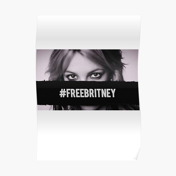 "Free Britney" Poster for Sale by mycutepet | Redbubble