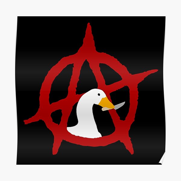 "Anarchy goose" Poster for Sale by tsfea | Redbubble