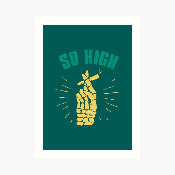 "So High" Art Print for Sale by designdroplet | Redbubble