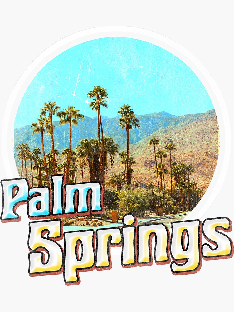"Palm Springs California Riverside County" Sticker by supertechnobest ...