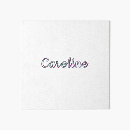 "Caroline Name Sticker" Art Board Print for Sale by uni-hannah-corn ...