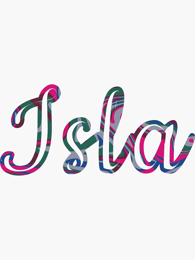 "Isla Name Sticker" Sticker for Sale by uni-hannah-corn | Redbubble