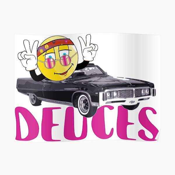 "Deuces--Peace Sign Emoji In A Deuce and a Quarter" Poster for Sale by ...