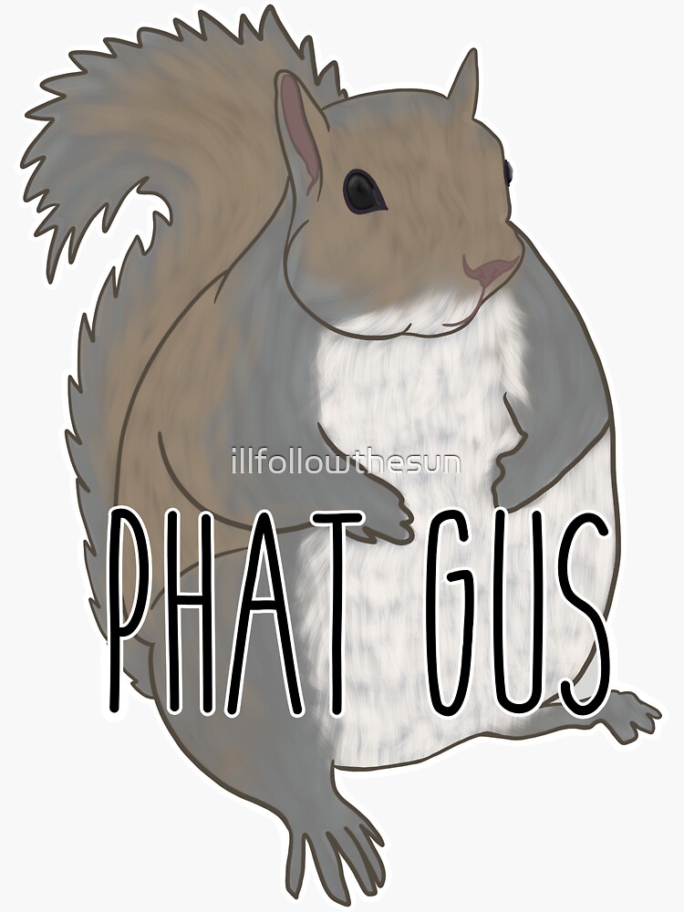 "Phat Gus Sticker" Sticker by illfollowthesun | Redbubble