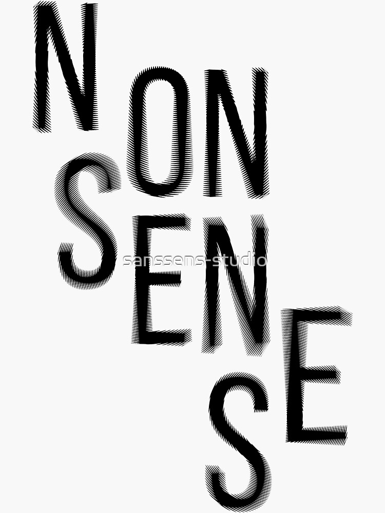 "Nonsense - Black" Sticker for Sale by sanssens-studio | Redbubble