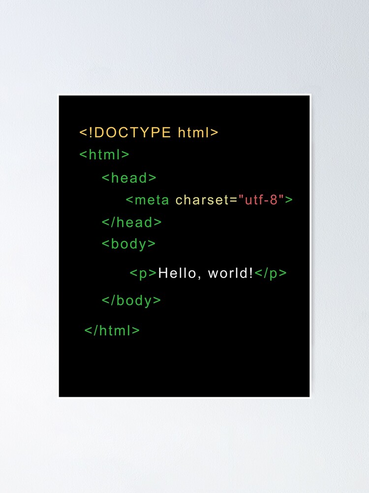 "Hello World Syntax In HTML5 " Poster for Sale by be-great | Redbubble