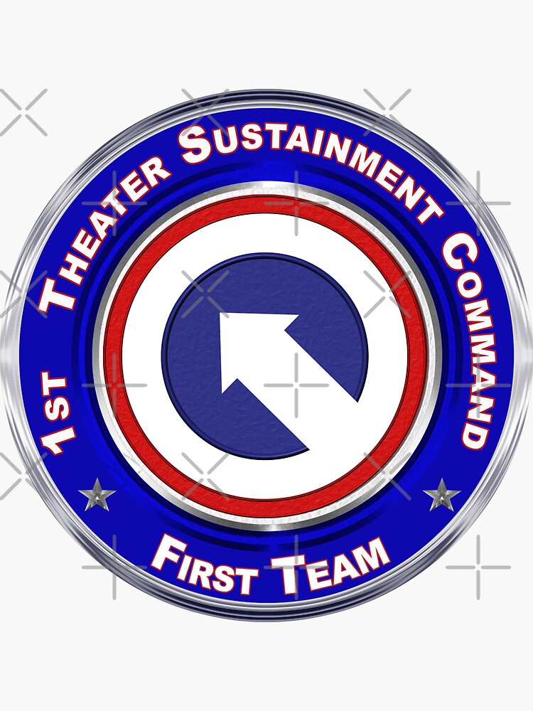 "1st Theater Sustainment Command " Sticker by SoldierAlways | Redbubble