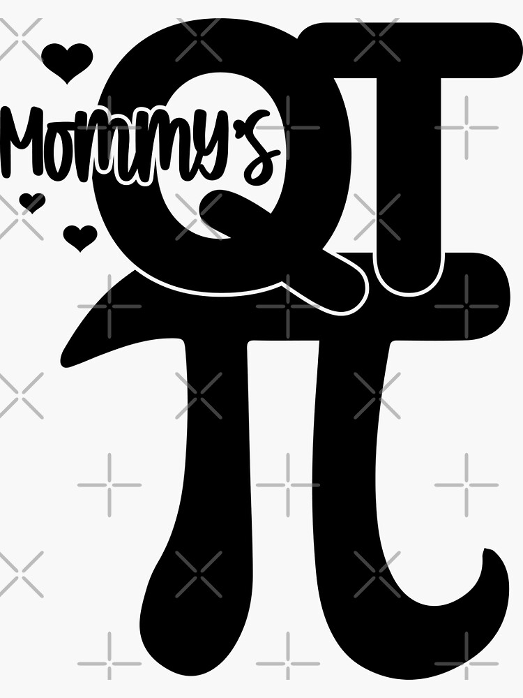 "Mommy's QT Pi | Funny Pi Day" Sticker by GravitiTees | Redbubble