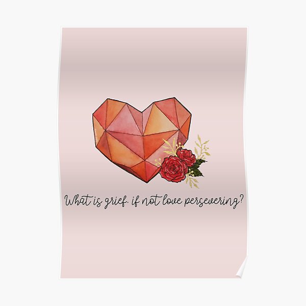 "Watercolor What is grief, if not love persevering? Geometric Heart and ...
