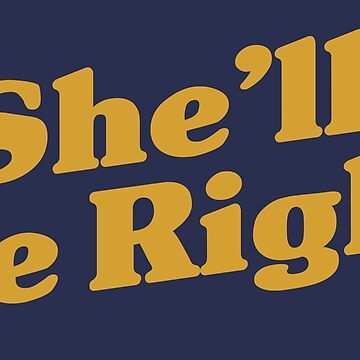 "She'll Be Right" Sticker for Sale by Tee-Lee | Redbubble