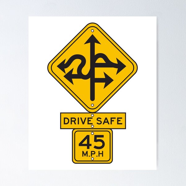 "hilarious road signs drive slow" Poster for Sale by TheFlipRepublic ...