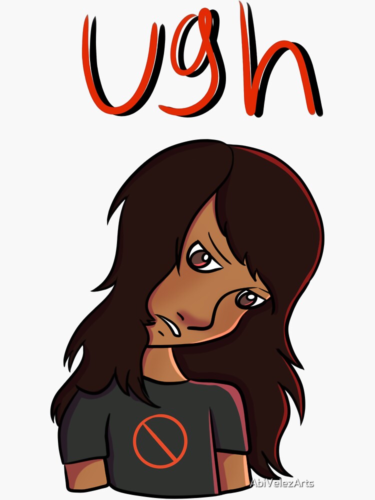 "Ugh Girl" Sticker for Sale by AbiVelezArts | Redbubble
