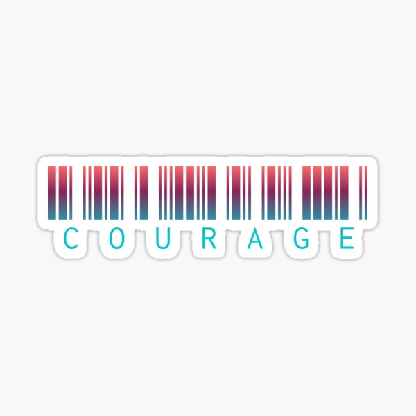 "Courage" Sticker by Ciprianos | Redbubble