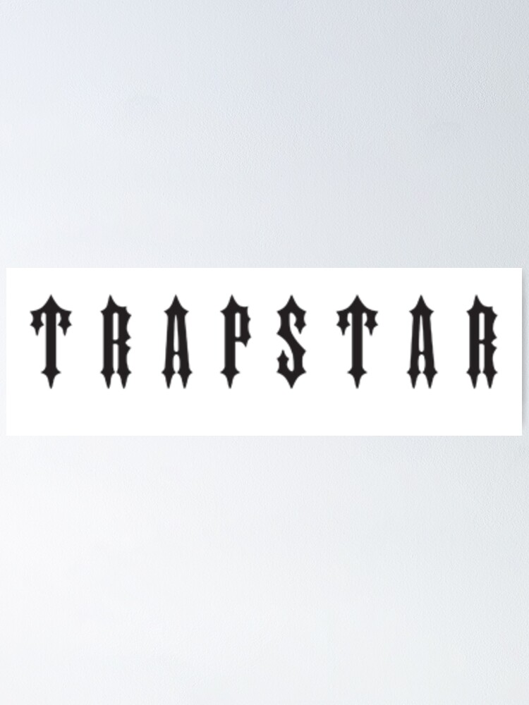 "Trapstar" Poster by Sameroo312 | Redbubble