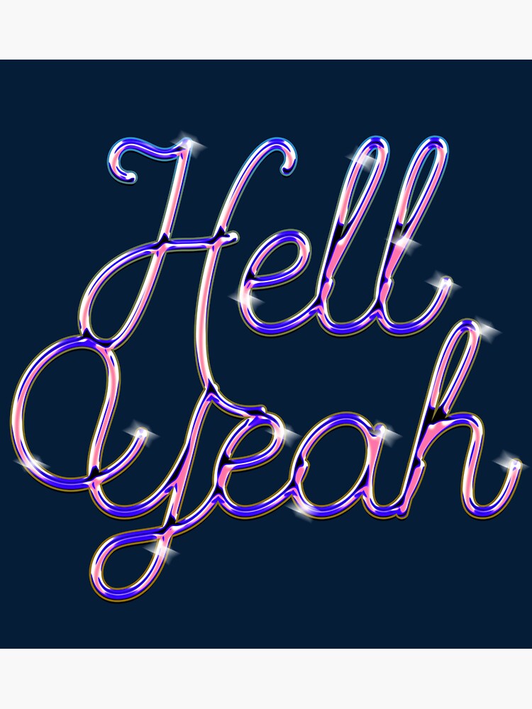 "Hell Yeah! Neon Sign on a Navy Blue Background " Sticker for Sale by ...