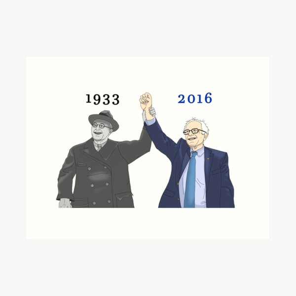 "Franklin D. Roosevelt & Bernie Sanders | 1933 2016 Years" Art Print ...