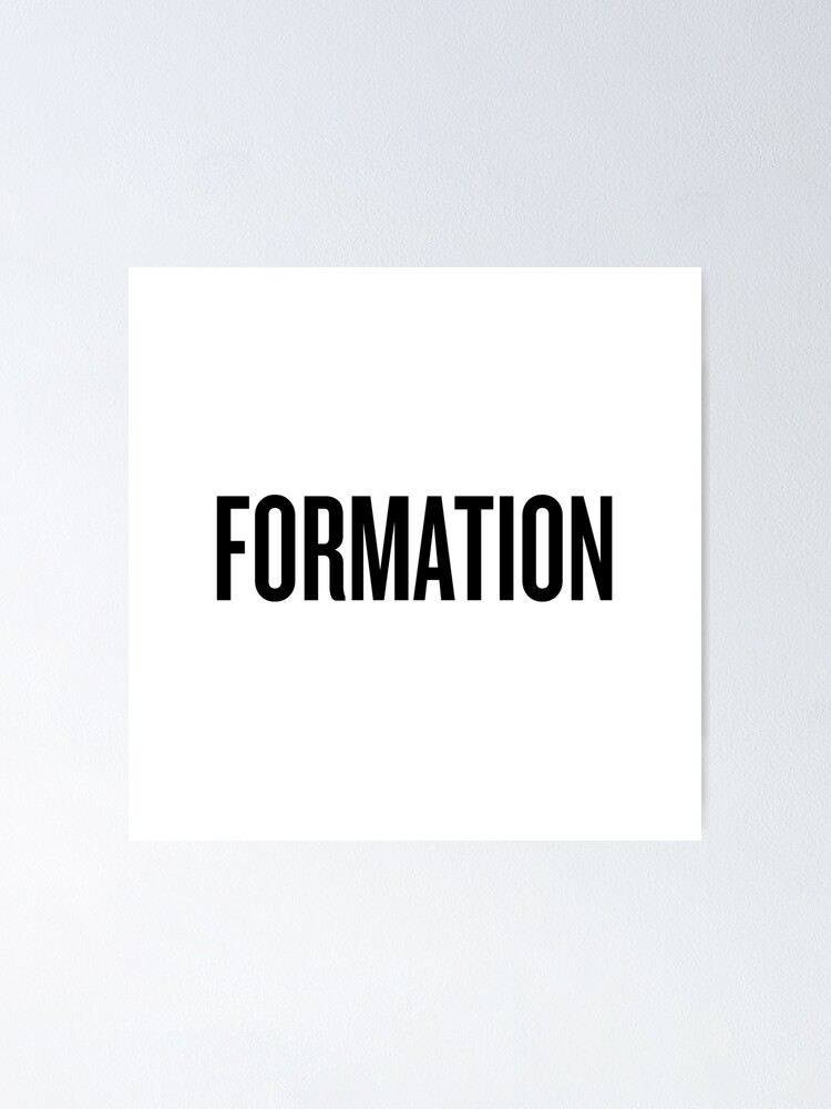 "FORMATION" Poster for Sale by BADCHANEL | Redbubble