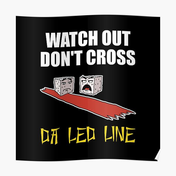 "Don't cross the red line For darks" Poster by Redinsart | Redbubble