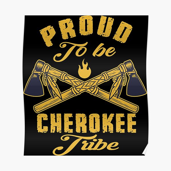 "NATIVE AMERICAN TRIBE-cherokee pride native spirit" Poster for Sale by ...