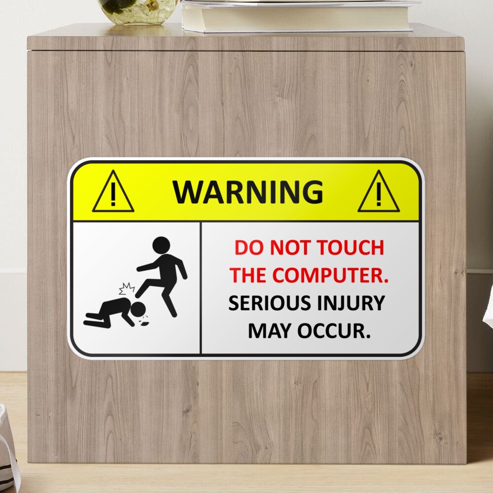 Warning Touch Do Computer