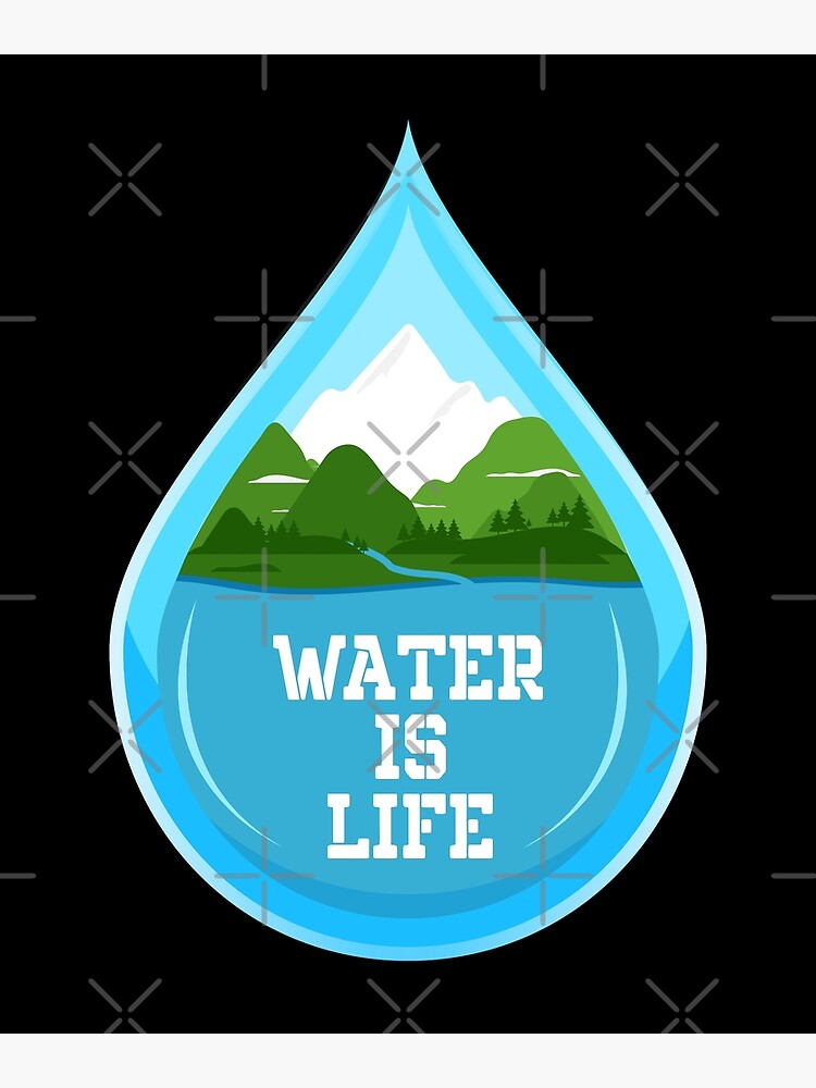 " Water is Life, World Water Day 2021" Poster for Sale by ZaydounStark ...