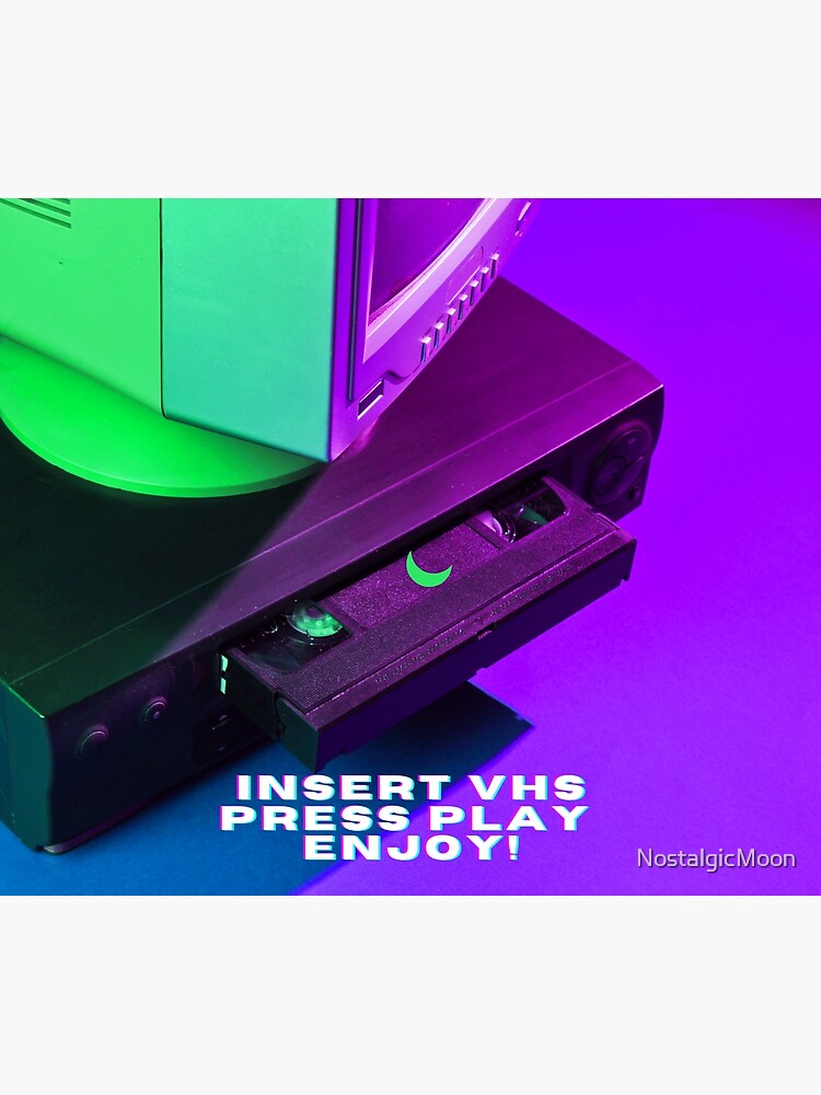 "Press Play VHS " Art Print for Sale by NostalgicMoon | Redbubble