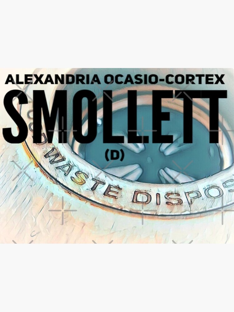 "AOC Disposal Rotunda Alexandria Ocasio - Cortex Smollett (D) " Poster ...