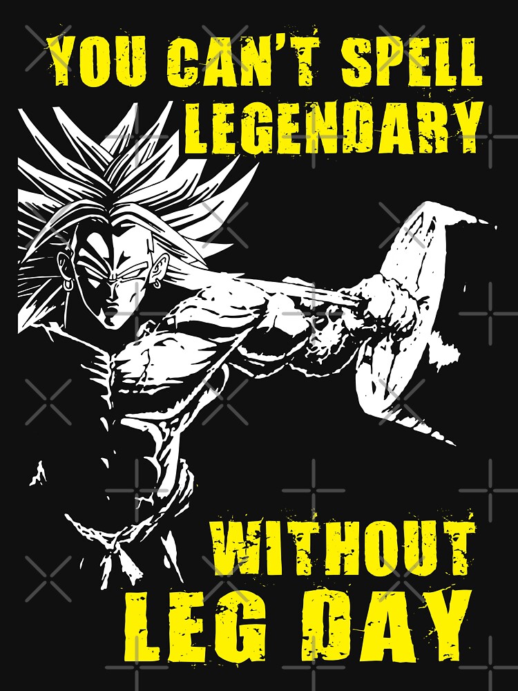 "Legendary Leg Day - Anime Gym Motivational" T-shirt for Sale by ...