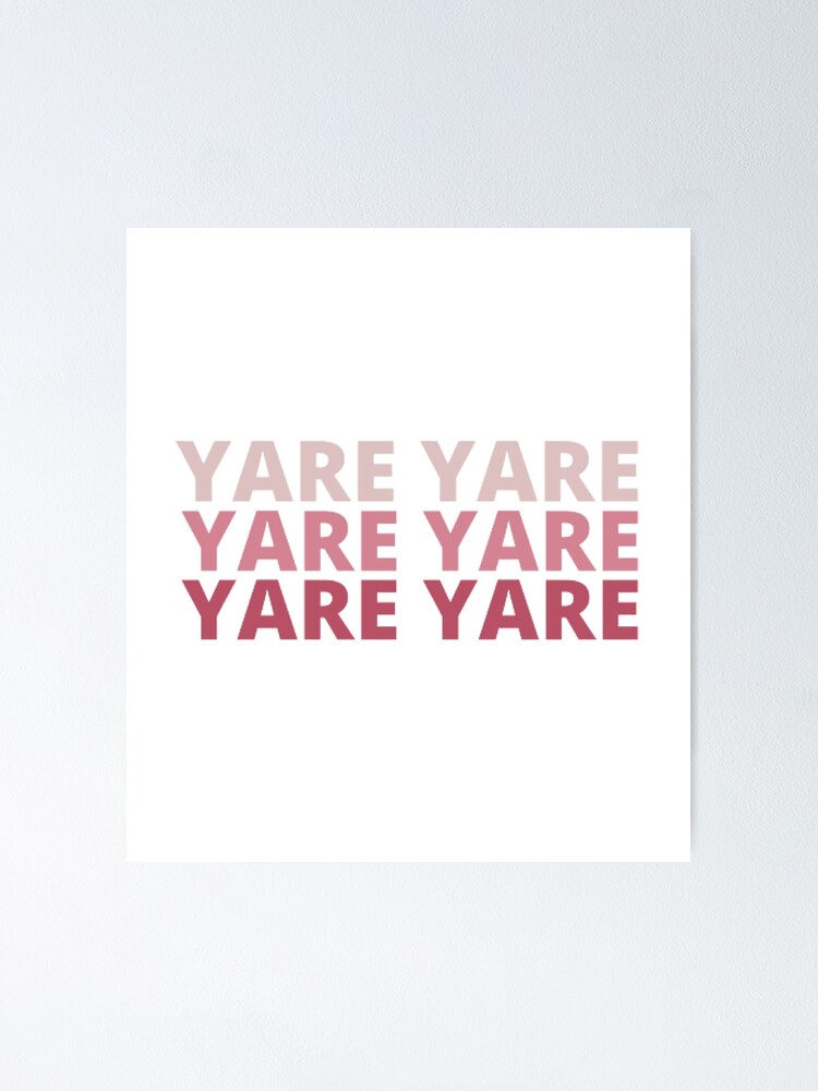 "Yare Yare Stacked Text" Poster for Sale by daikke | Redbubble