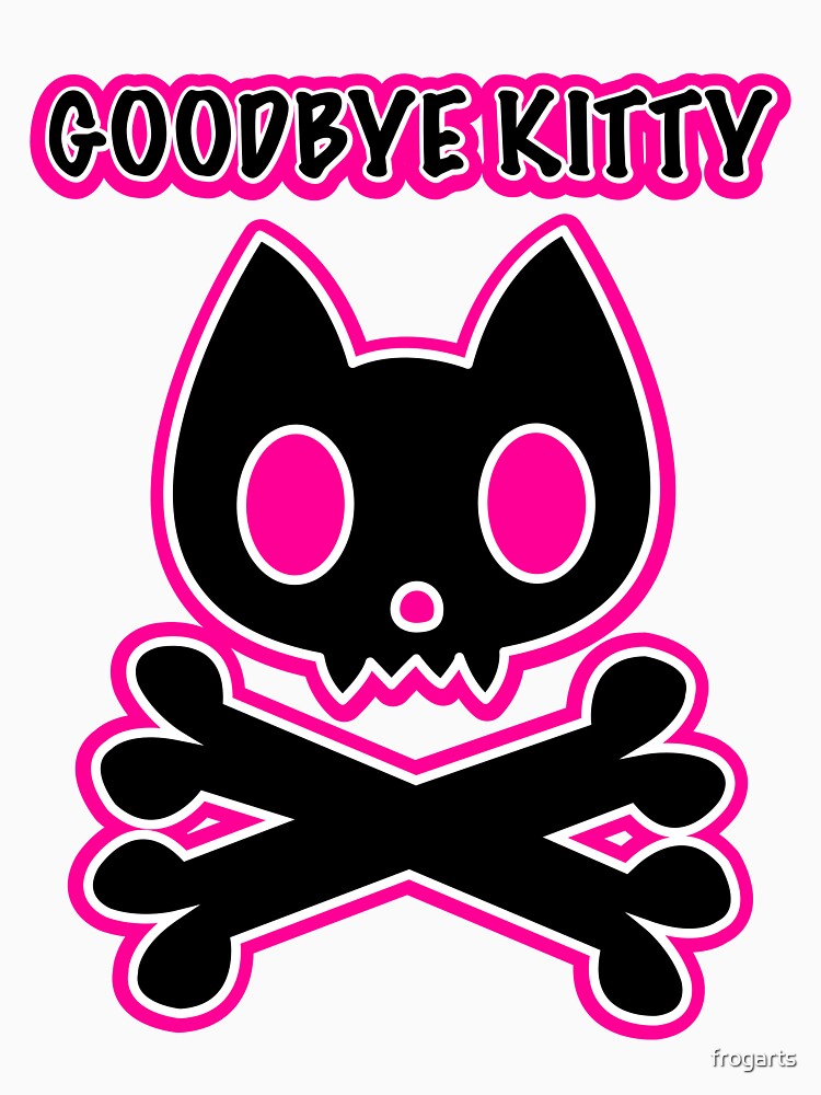 "Goodbye Kitty" T-shirt by frogarts | Redbubble