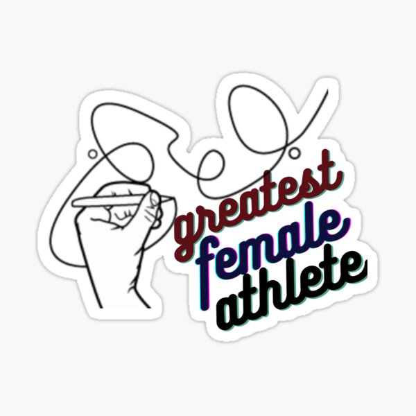 "greatest female athlete" Sticker by Light-Source | Redbubble